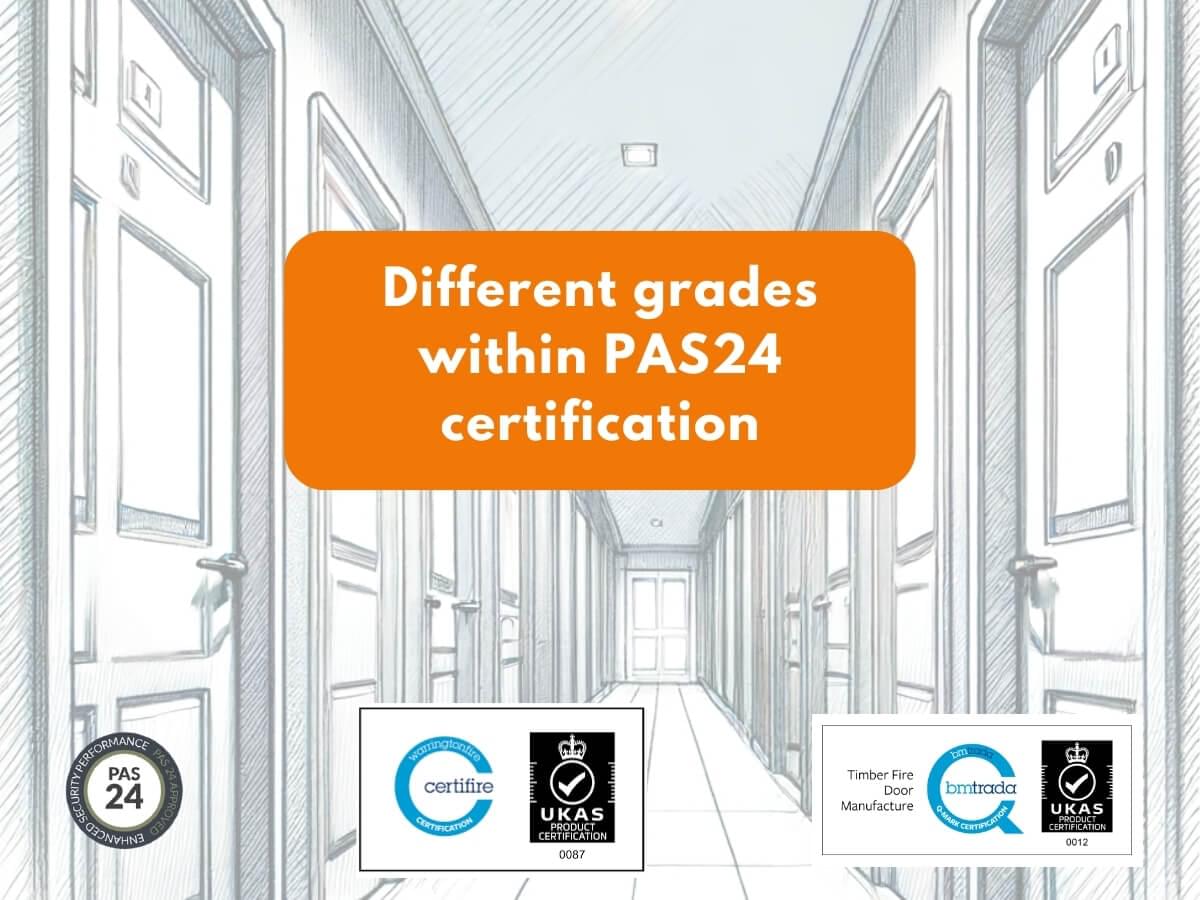 What is the Different Grades Within PAS24 Certification? – Internal Doors