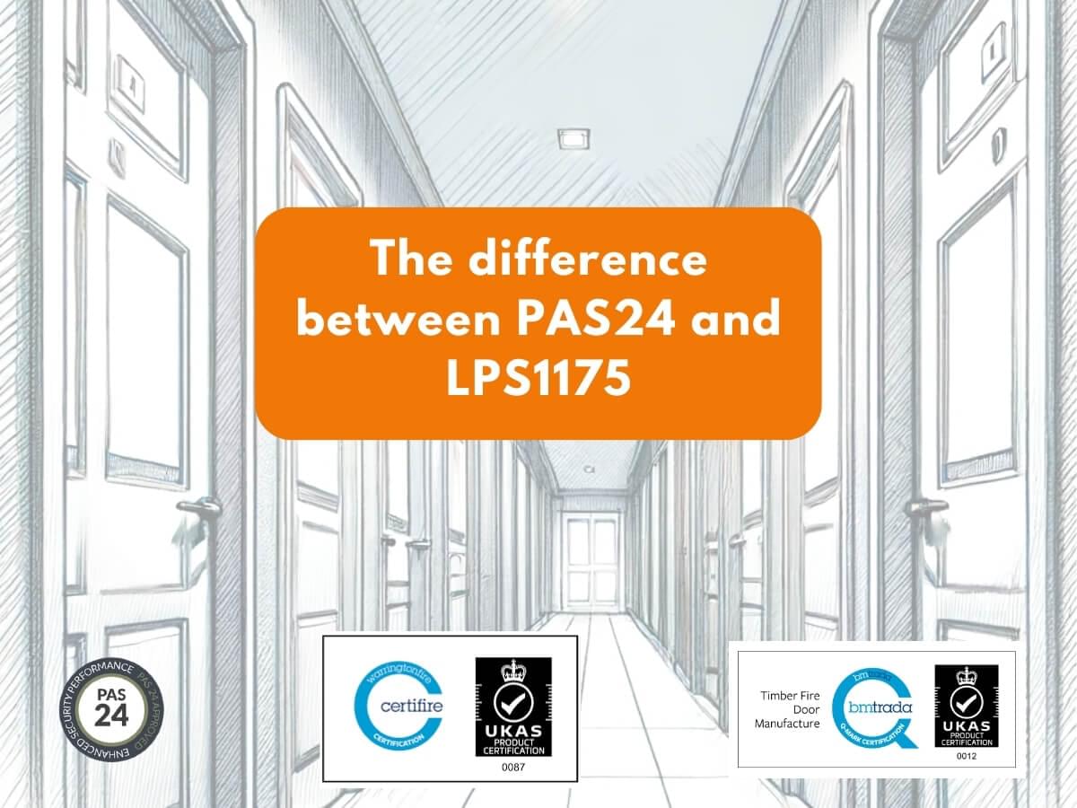 The Difference Between PAS24 and LPS1175 – Internal Doors